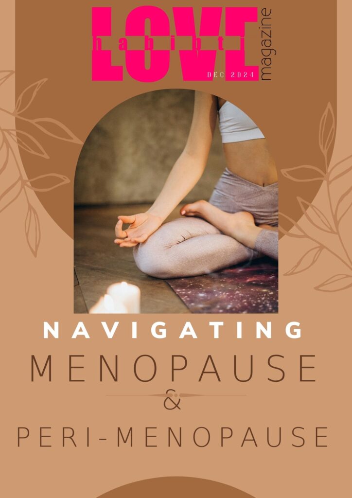 Navigating Menopause and Perimenopause - Habibti Magazine